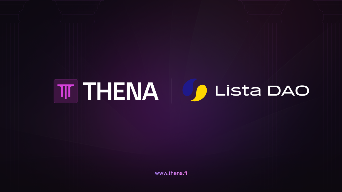 THENA & Lista DAO — Two Protocols, Many Products, ONE Vision | by THENA ...