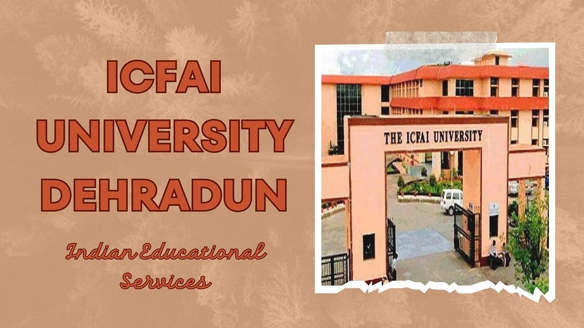 Discover the excellence of ICFAI University Dehradun | by Vigneshkumar ...