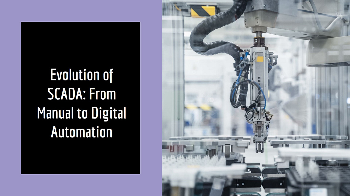 Episode-1: SCADA Evolution: From Manual Control to Digital Automation ...