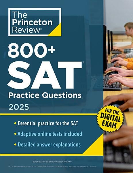 800+ SAT Practice Questions, 2025: In-Book + Online Practice Tests for ...