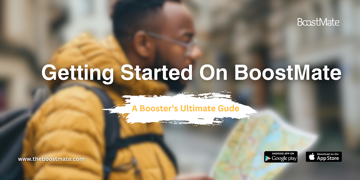 Getting Started as a Booster: A Beginner’s Guide | by BoostMate | Jul, 2024 | Medium