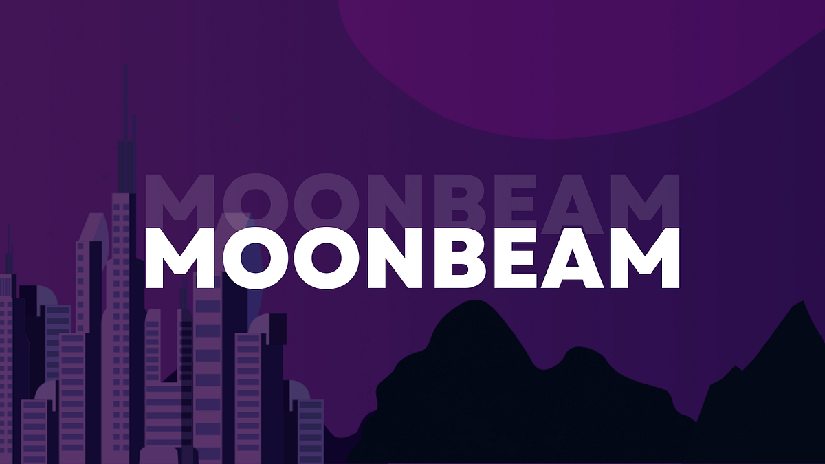 Moonbeam：开发者的多链教科书 - Moonbeam 中文 - Medium