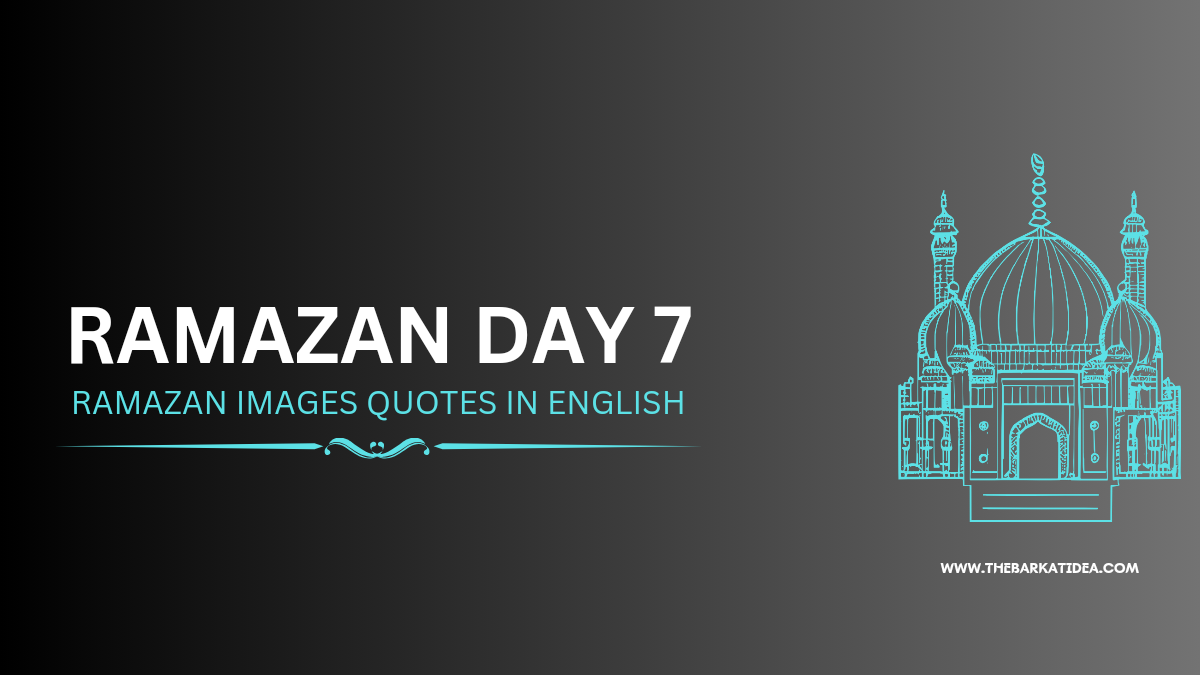 Ramzan Day 7 English Images Quotes Download For Free | by The Barkat ...