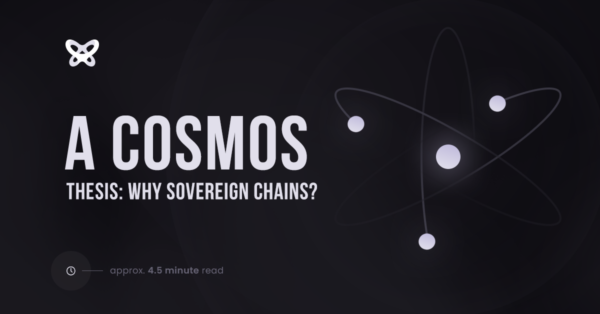 A Cosmos Thesis: Why Sovereign Chains? | by Onomy Protocol | Onomy Protocol | Medium