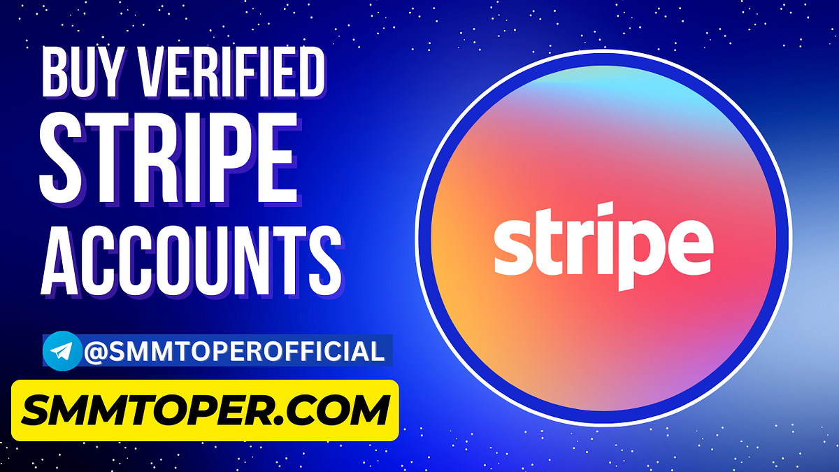 Purchase 100% verified Stripe accounts | by Buy Verified Stripe ...