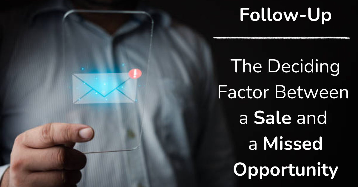 Why Following Up In Sales Is More Important | by Rohan Kapur | Chief ...
