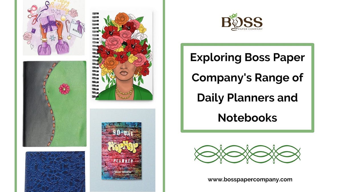 Exploring Boss Paper Company’s Range of Daily Planners and Notebooks ...