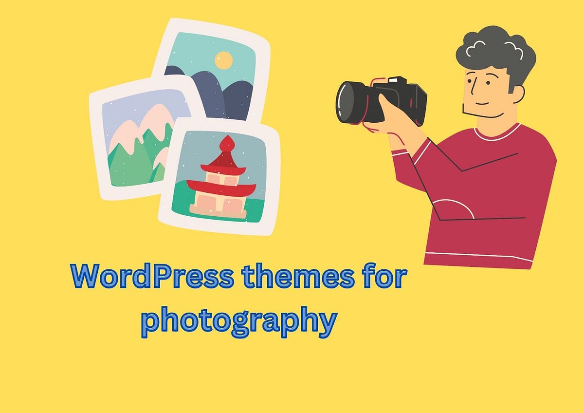 10 WORDPRESS THEMES FOR PHOTOGRAPHERS | Medium
