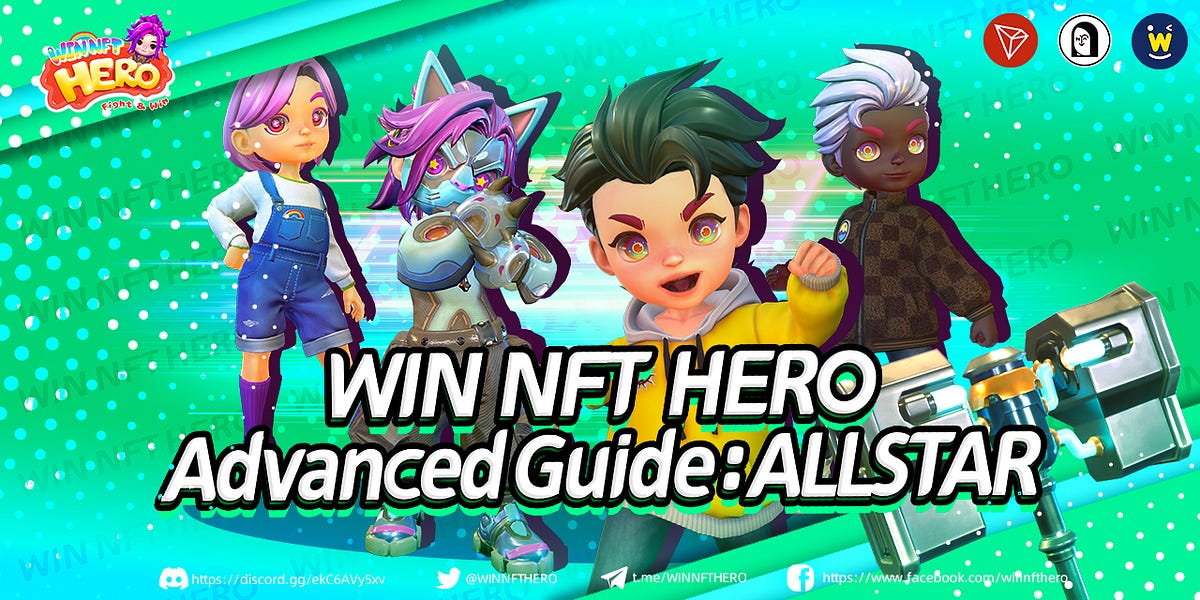 WIN NFT HERO Advanced Guide: ALLSTAR | by WIN NFT HERO | Medium