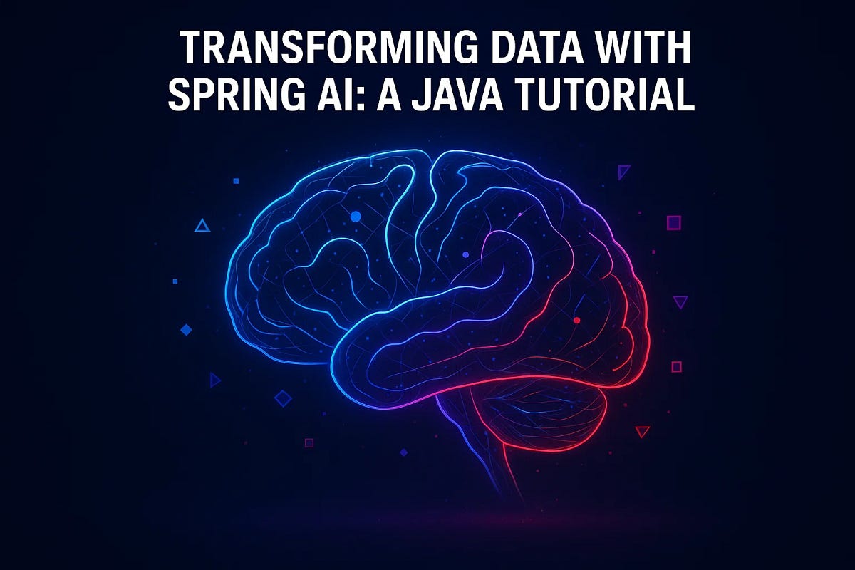 Transforming Data with Spring AI | Stackademic