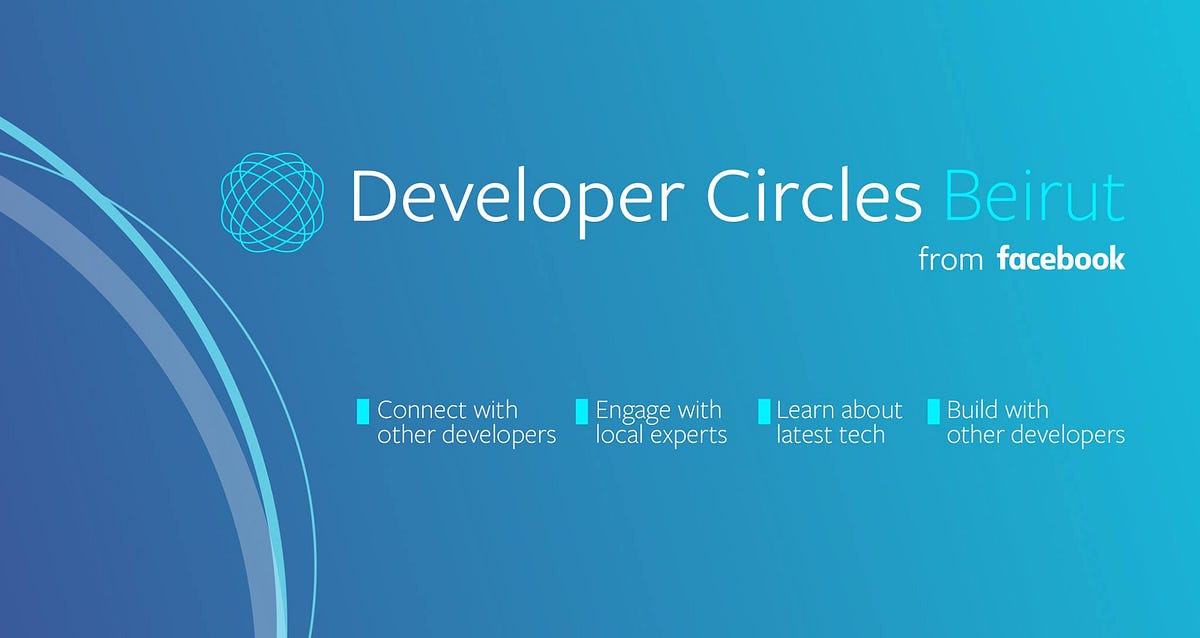 Facebook Developer Circle: Beirut Community description | by Salah Awad | Tech Circle Lebanon ...