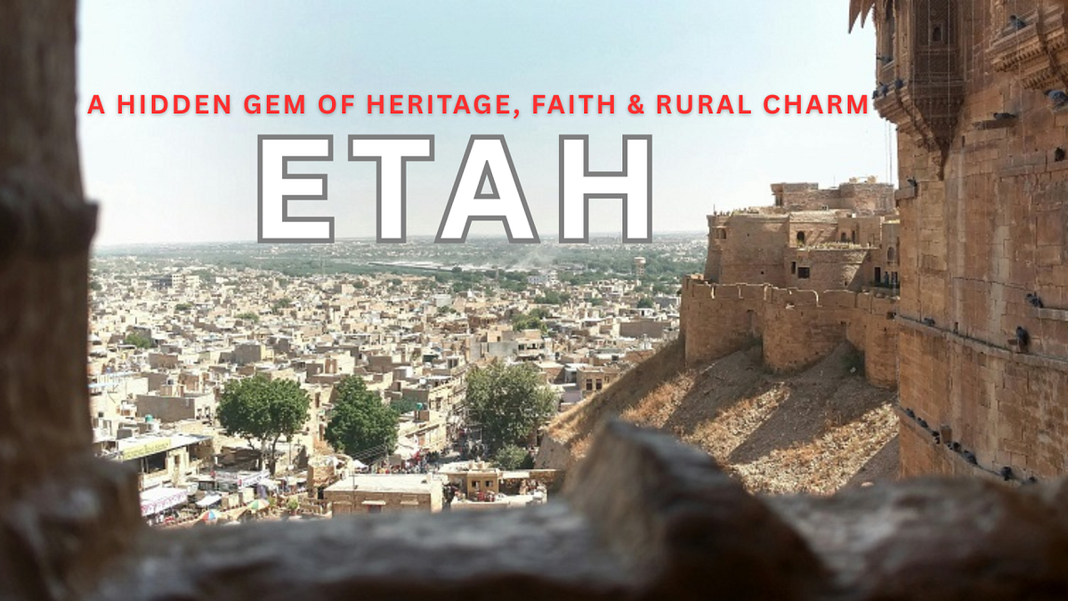 Etah District, Uttar Pradesh — A Hidden Gem of Heritage, Faith & Rural ...