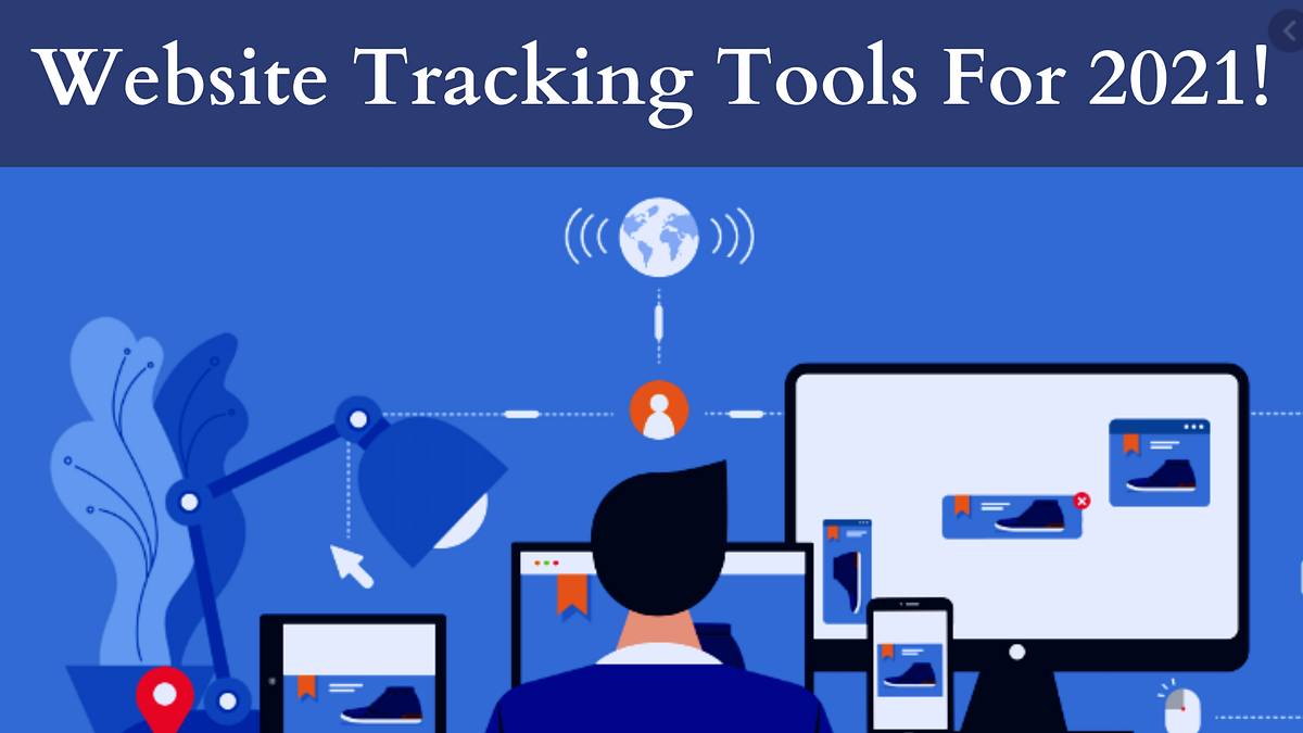 05 Most Used Website Tracking Tools For Management! | by lara harrison ...