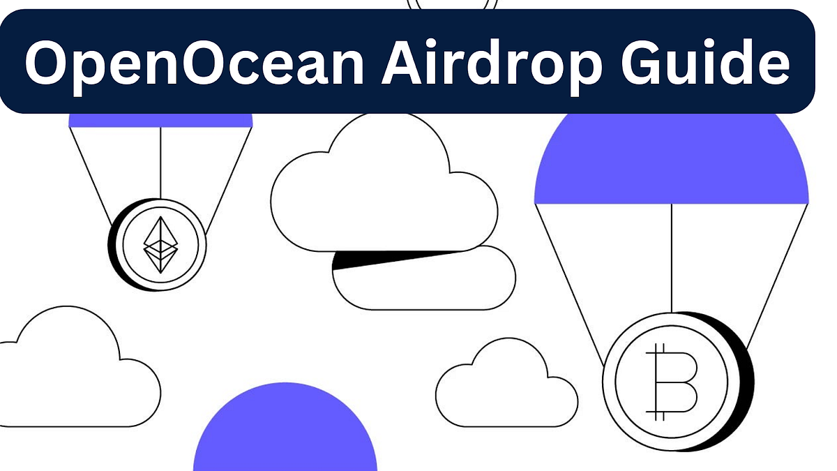 Unlocking Opportunities: How to Claim Your OpenOcean Airdrop | by Ledger LegendsX | Mar, 2024 ...