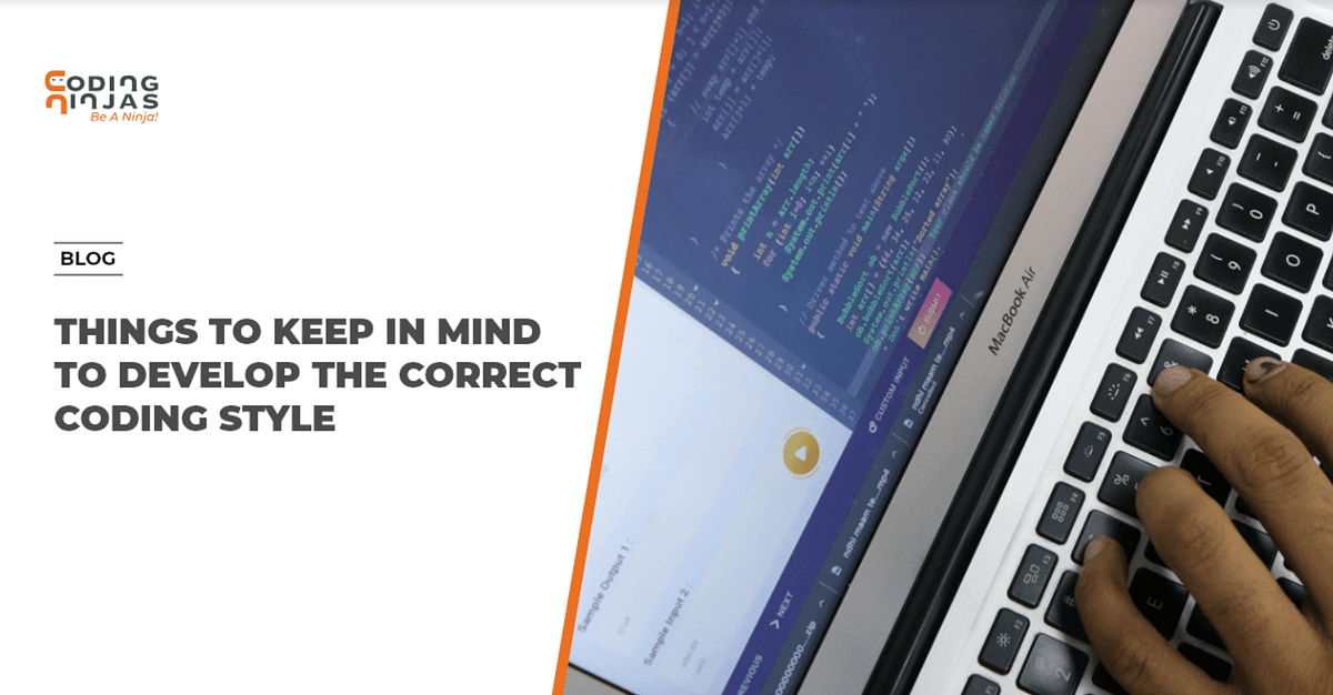 Things to keep in mind to develop the correct coding style | by Coding Ninjas | CodingNinjas ...