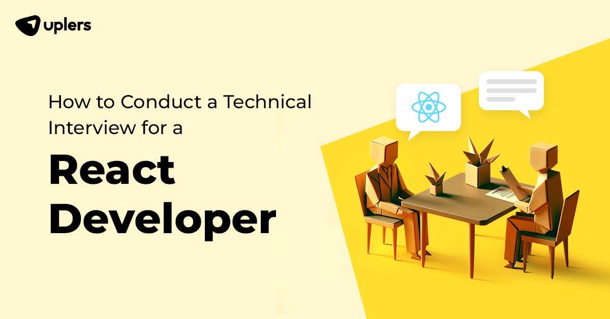 How to Conduct a Technical Interview for a React Developer | by Kritika ...