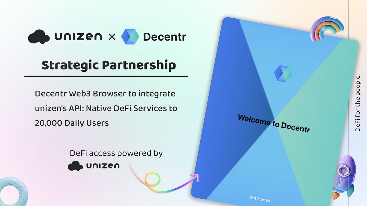 Unizen Joins Forces with Decentr: Streamlining Web3 Access | by Unizen ...