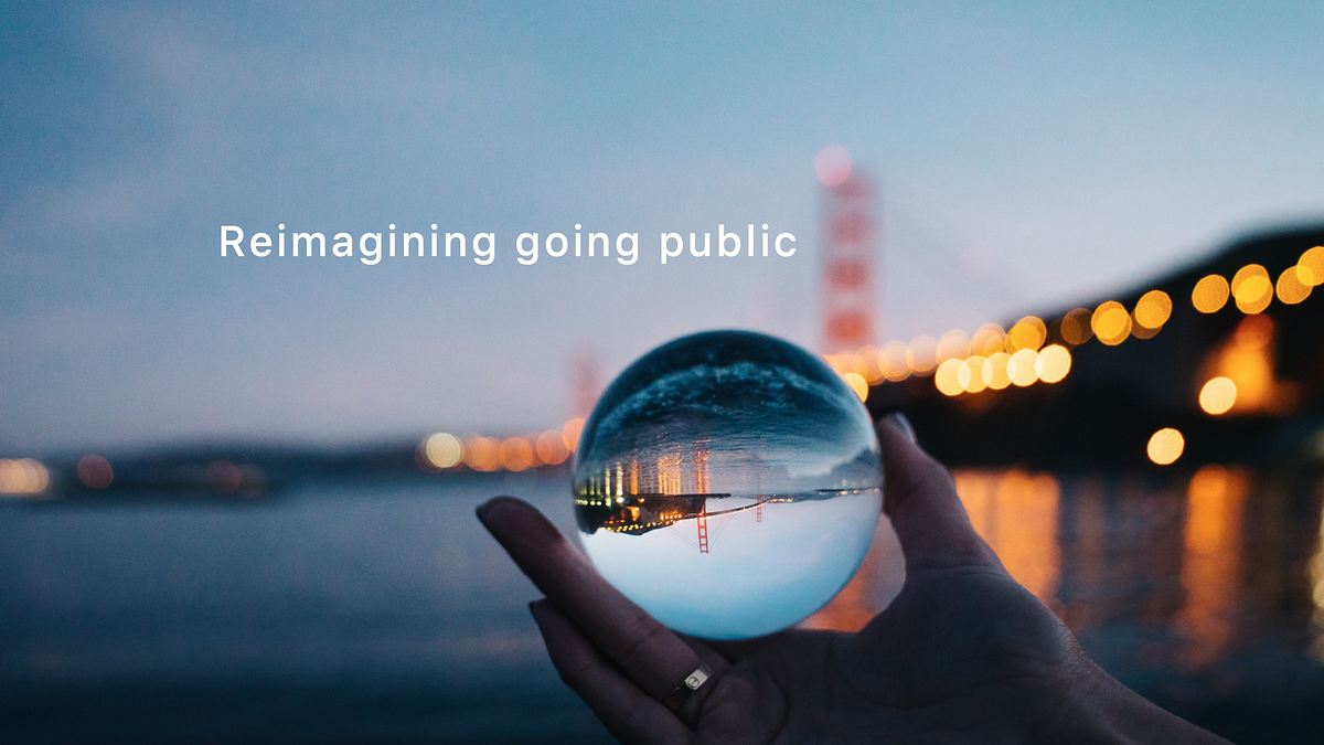 Reimagining going public with Continuous Securities Offerings | by ...