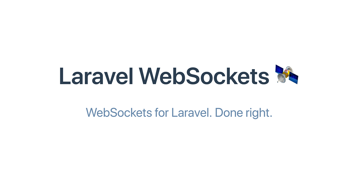 Laravel WebSockets. Laravel tiene una forma de implementar… | by Alejandro Roa | Medium