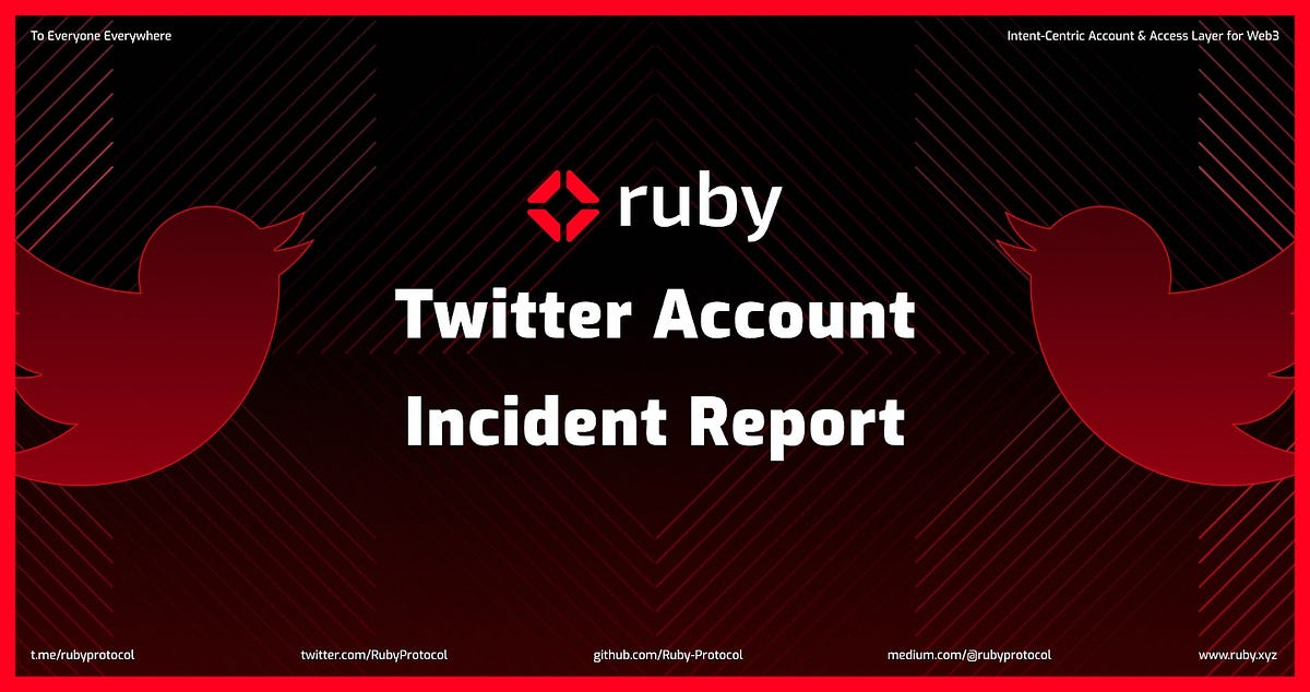 Ruby Protocol Twitter Account Incident Report | by Ruby Protocol | Medium
