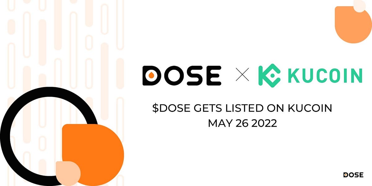 $DOSE Gets Listed on KuCoin. OliveX welcomes the sixth exchange… | by DOSE Token | Medium