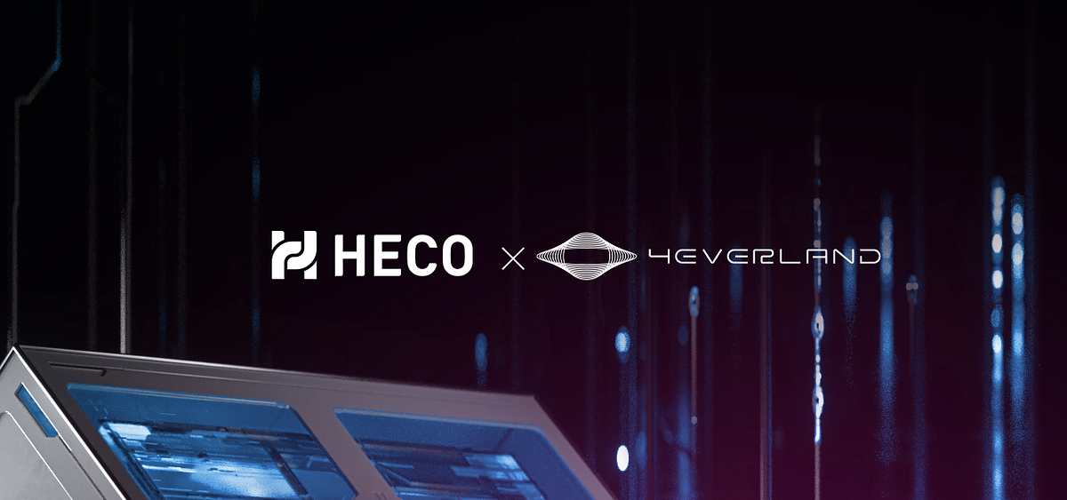 4EVERLAND Partners With HECO Chain to Accelerate Web 3.0 Adoption | by ...