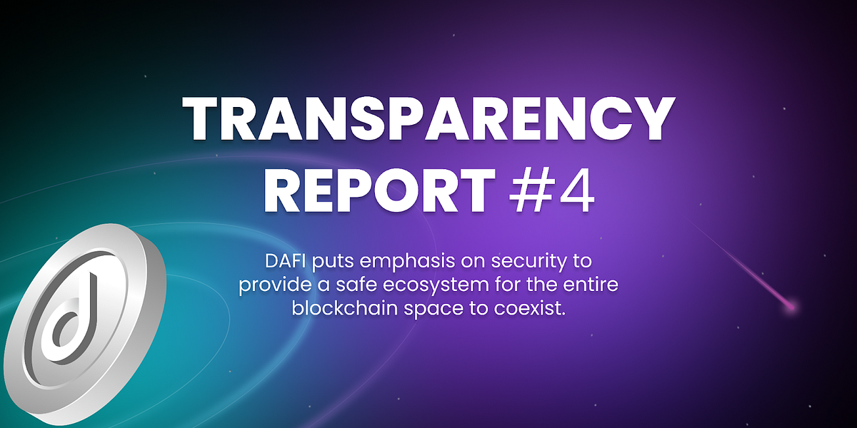 Transparency Report (4) | DAFI Protocol