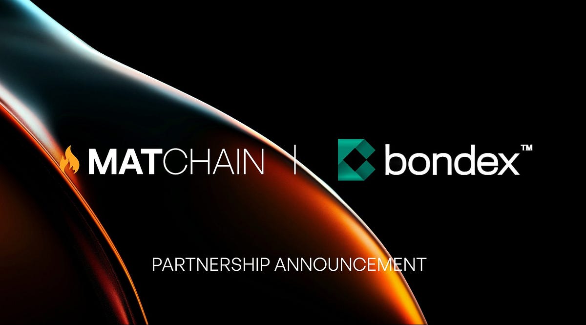Bondex and Match Chain Join Forces To Accelerate Web3 Adoption | by ...