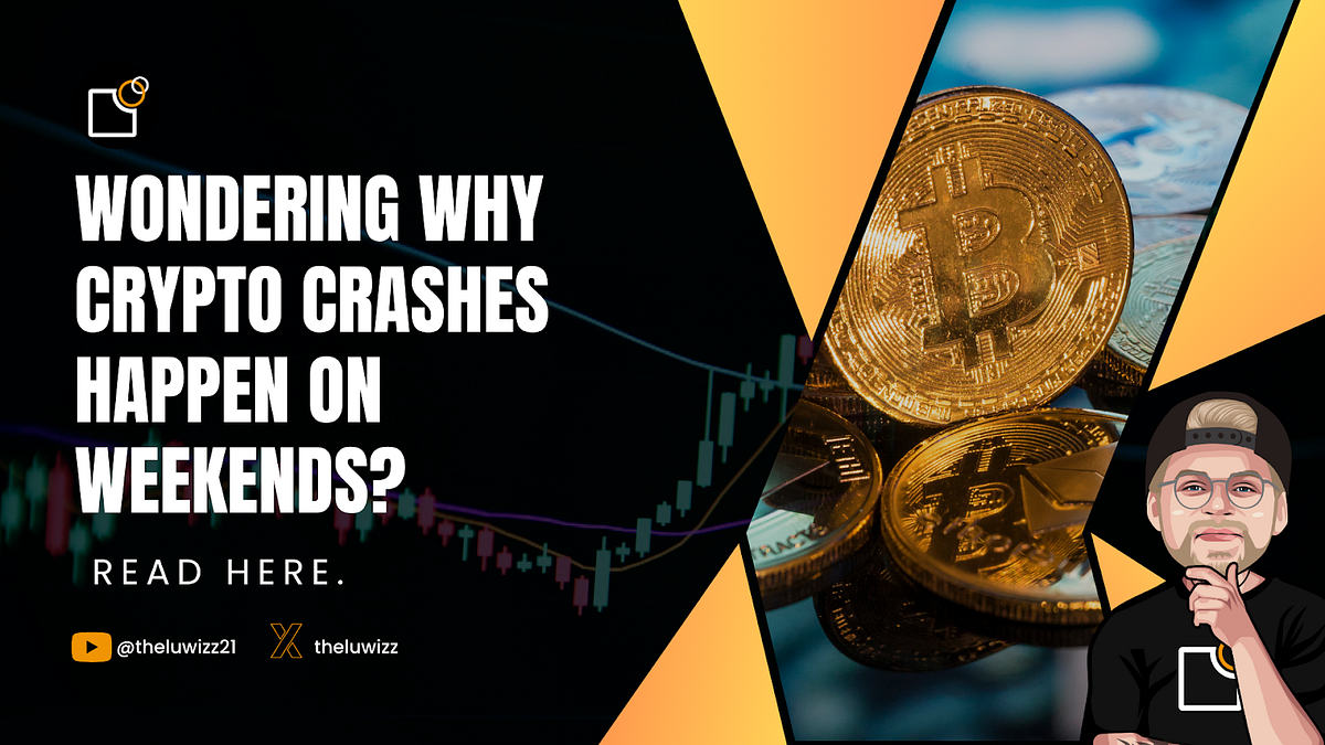 Why Do Cryptocurrencies Crash on Weekends? Here’s the TRUTH! | by ...