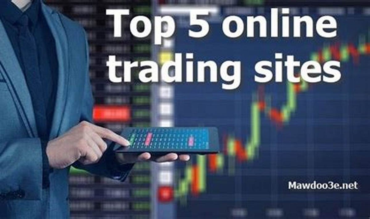 Top 5 Online Stock Trading Sites | by Blog Seger | Medium
