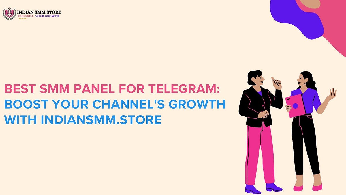 Best SMM Panel for Telegram | Top Telegram Marketing Services ...
