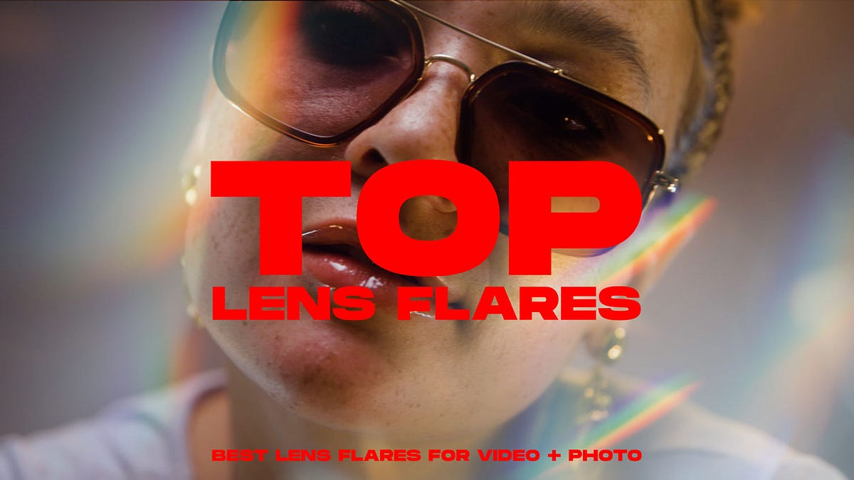 Top Lens Flares | Best Lens Flares for Video and Photo | by SICKBOAT ...