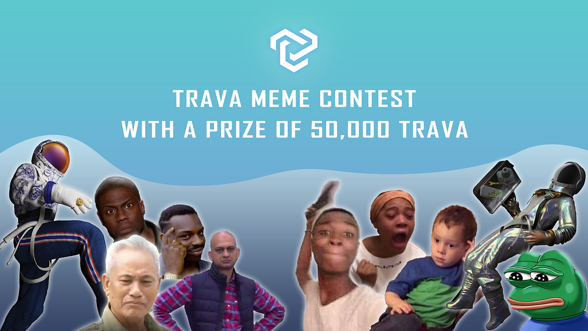 50,000 TRAVA prize for Trava Meme Contest | TRAVA.FINANCE