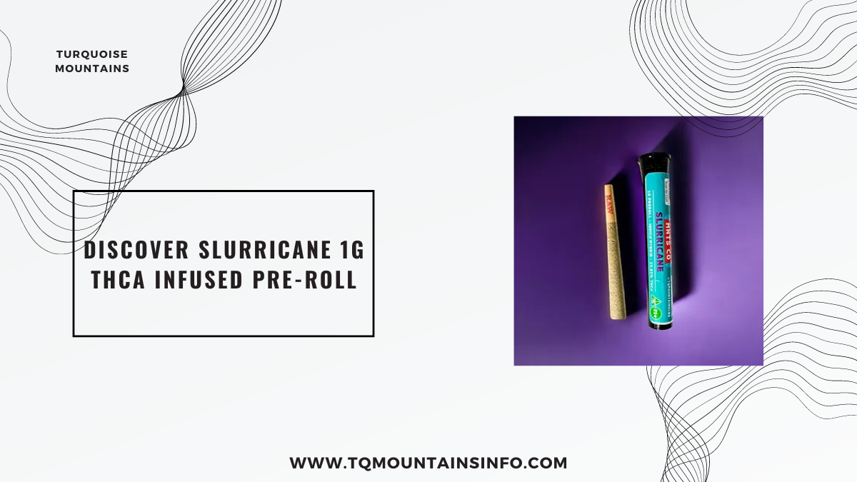 Discover Slurricane 1G THCA Infused Pre-Roll | Medium