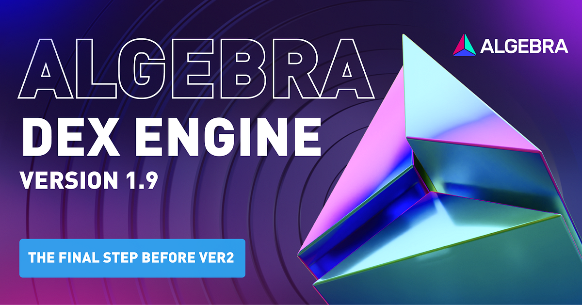 Introducing Algebra V1.9: The Perfect Blend of Innovation & Efficiency | by Algebra | Medium