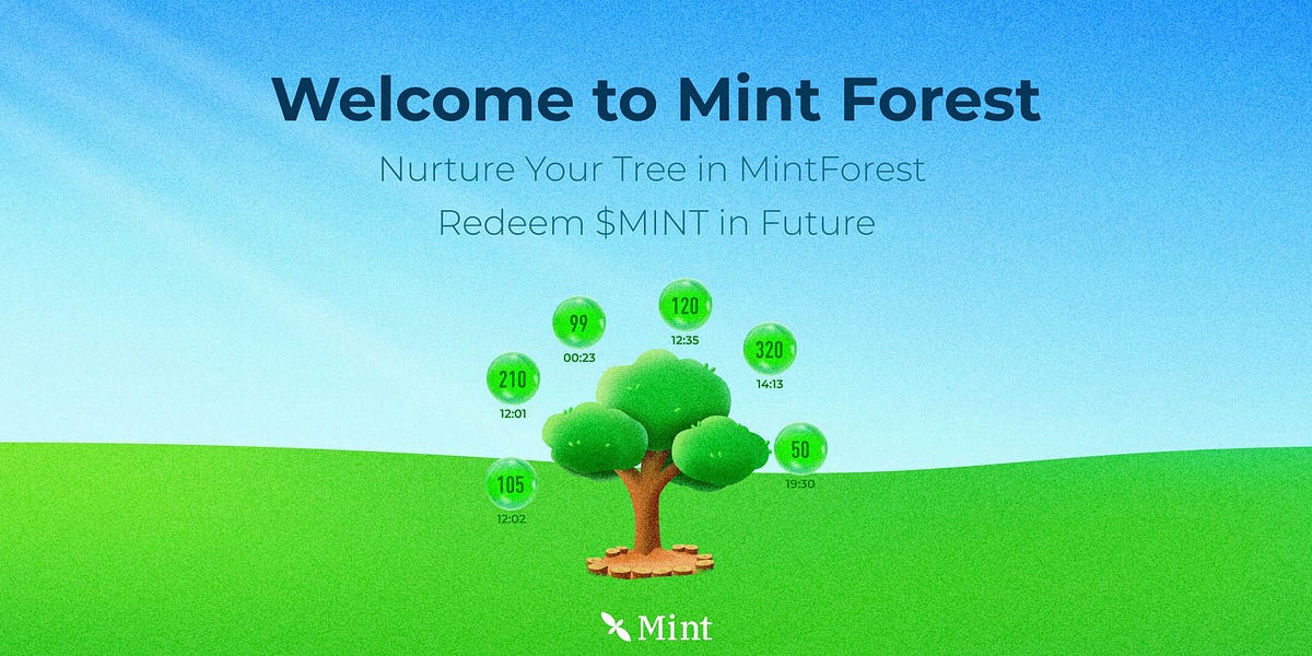 Welcome to Mint Forest: Mint Your Tree, Redeem $MINT! | by Mint India | Sep, 2024 | Medium