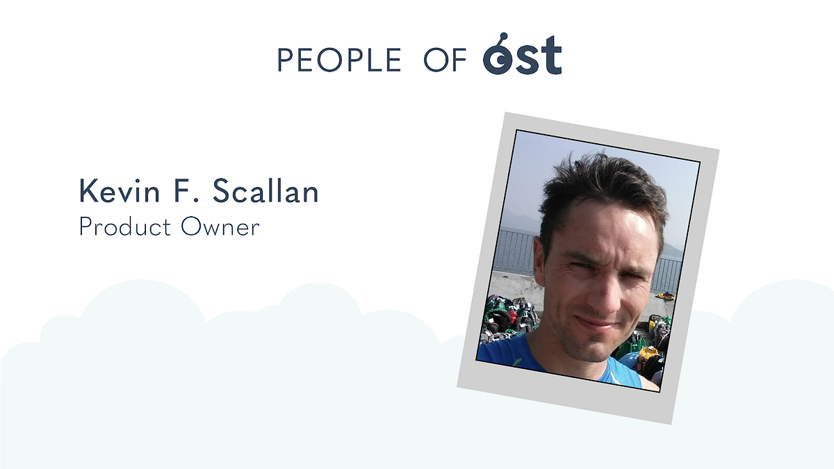 People of OST: Kevin Scallan, Product Owner | by Staff | ostdotcom | Medium