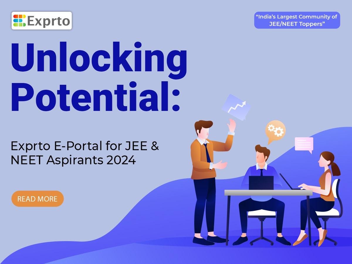 Unlocking Potential: Exprto Expert E Portal IIT-JEE and NEET Aspirants 2024 | by exprto | Apr ...