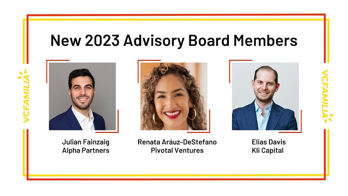 Doubling down on VCFamilia’s mission — Welcome new 2023 Advisory Board ...