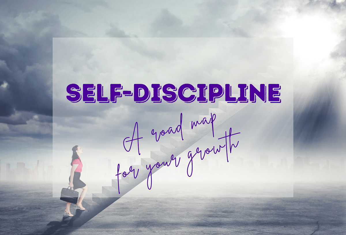 Self-Discipline: 23 Powerful Secrets You Need | Medium