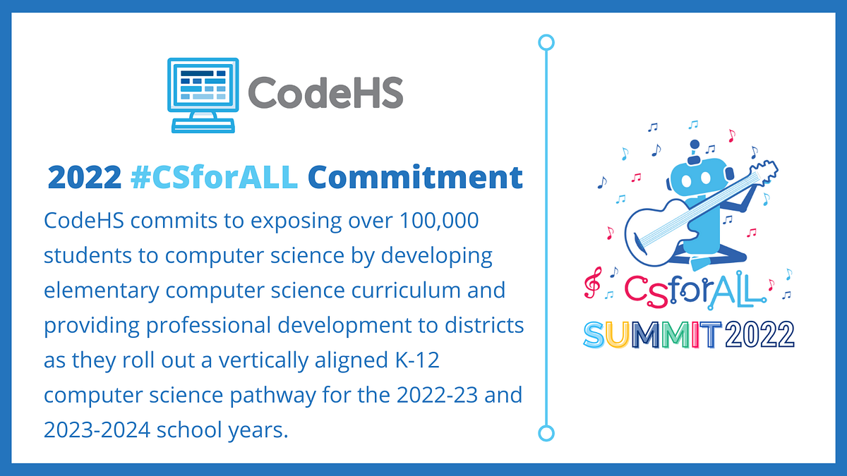 The CodeHS 2022 CSforALL Commitment Announcement | by CodeHS | Read Write Code