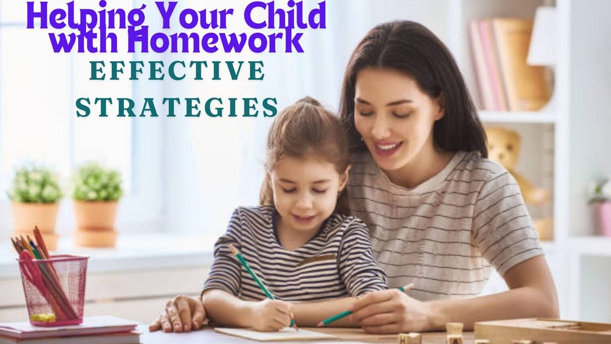 Helping Your Child with Homework: Effective Strategies | by kristan ...