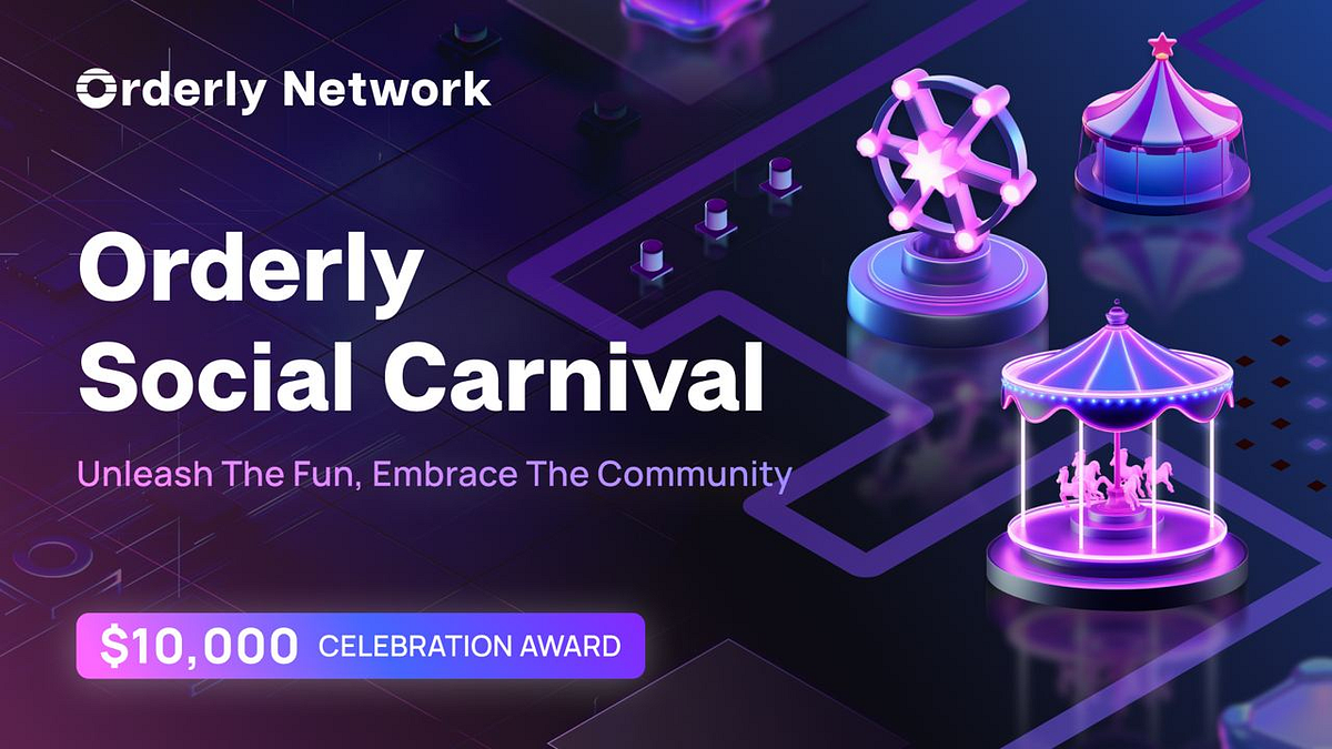 Announcing the Orderly Social Carnival: A Fusion of NFTs, Rewards, and ...