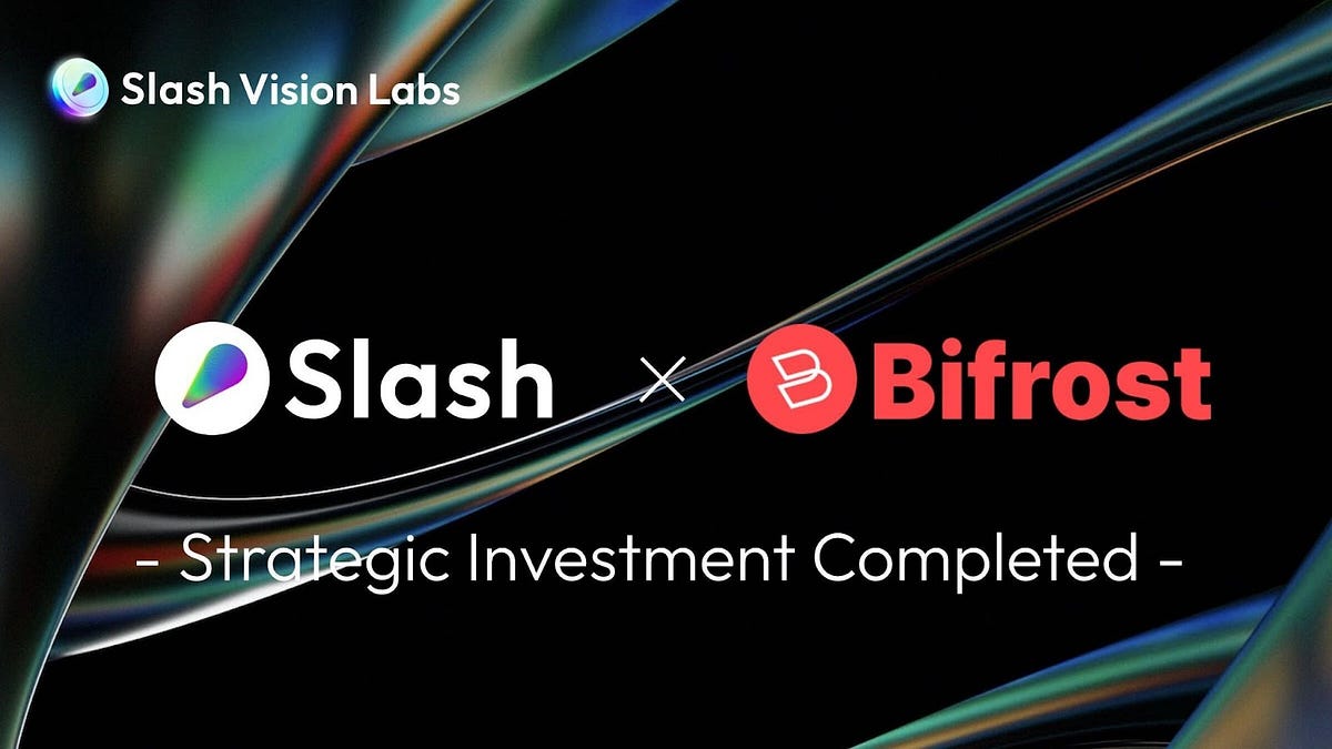 Slash Vision Labs Welcomes Strategic Investment from Bifrost Network ...