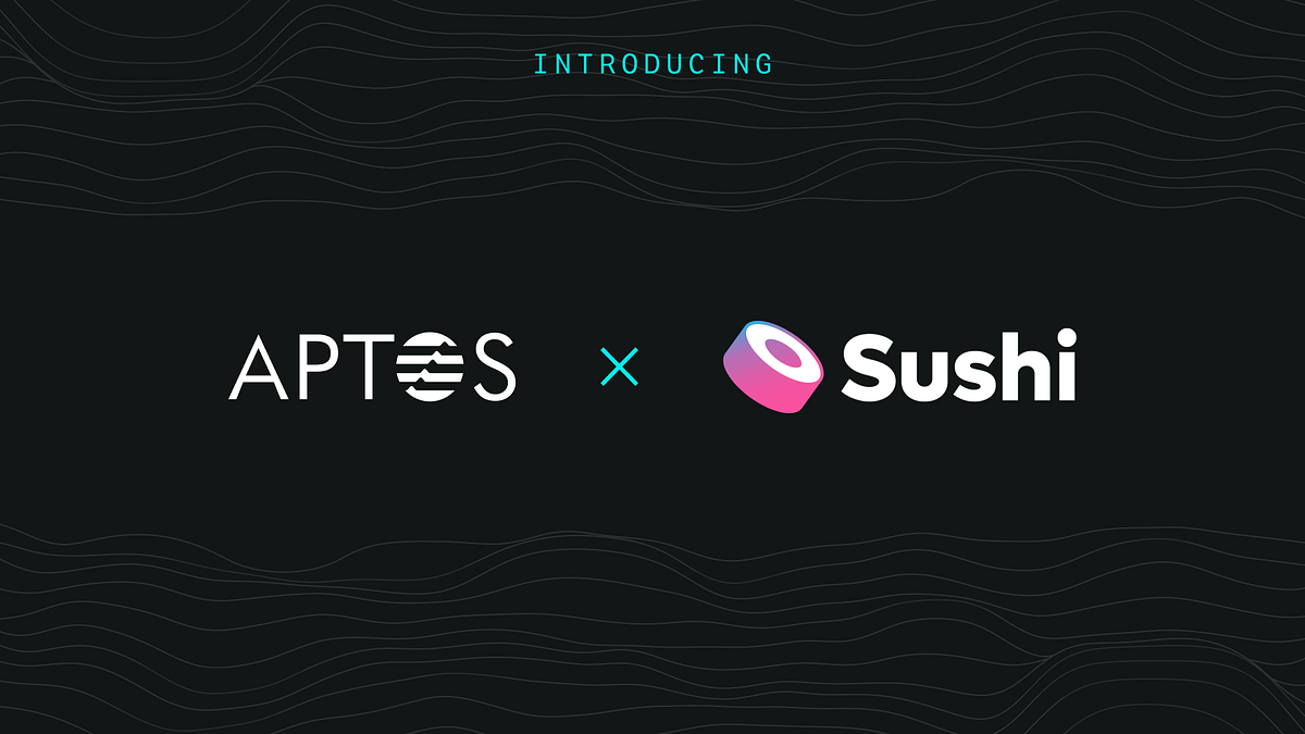 Aptos x Sushi: Unlocking New Levels of Interoperability | by Aptos Indonesia 🇮🇩 | Medium
