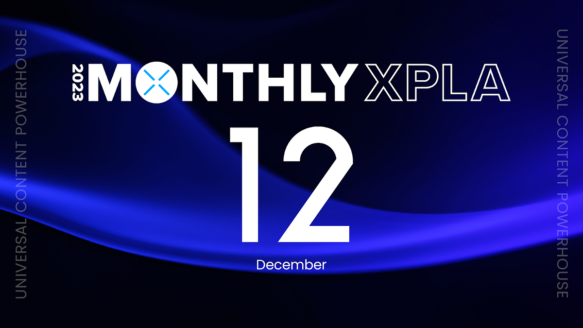 [Recap] Monthly XPLA: December 2023📝 | by XPLA Official | Medium