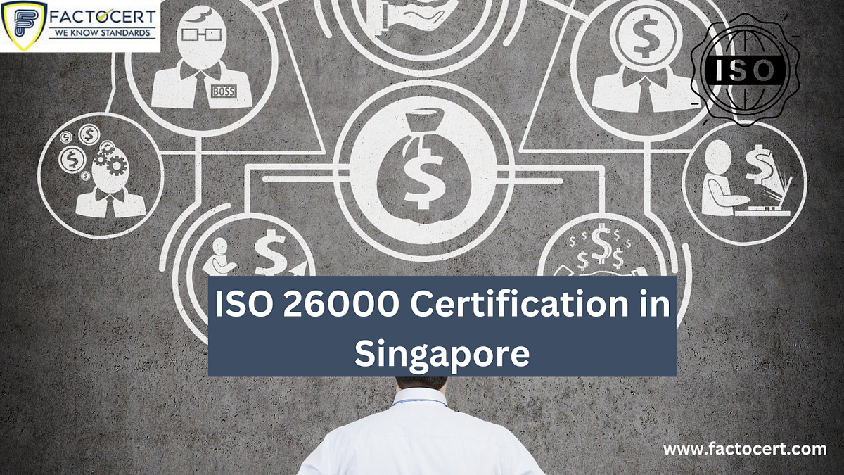 How ISO 26000 Certification in Singapore is changing corporate culture ...