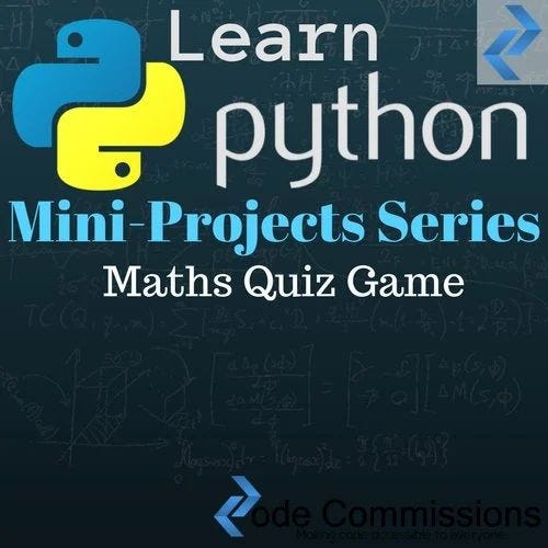 Python Mini-Projects — a Maths Quiz Game - BizStack — Entrepreneur’s ...