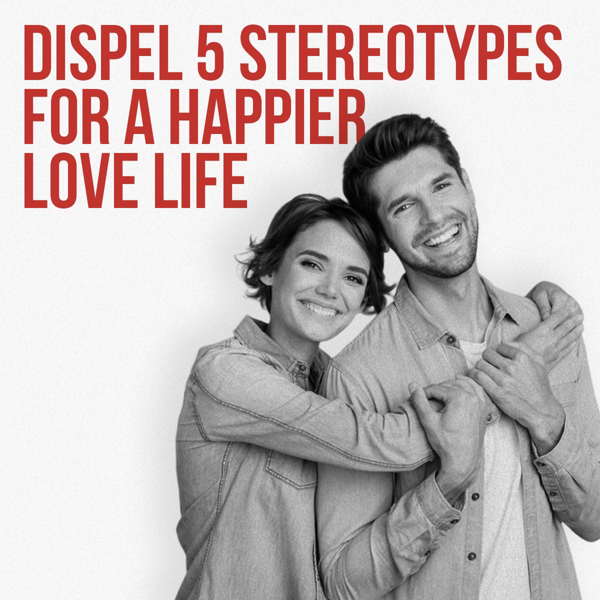 ```html Break the Dating Stereotypes Let’s kick those tired old clichés ...