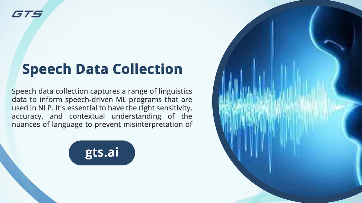 The Importance of Speech Data Collection in AI Development | by GLOBOSE ...